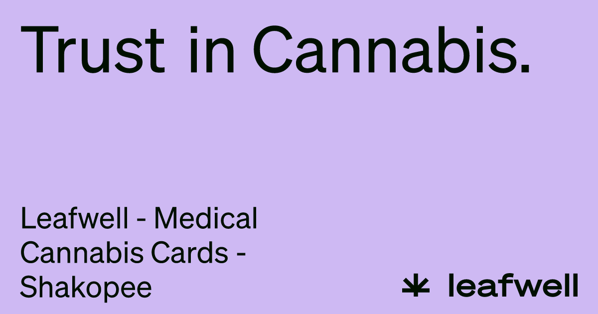 Leafwell - Medical Cannabis Cards - Shakopee - Leafwell